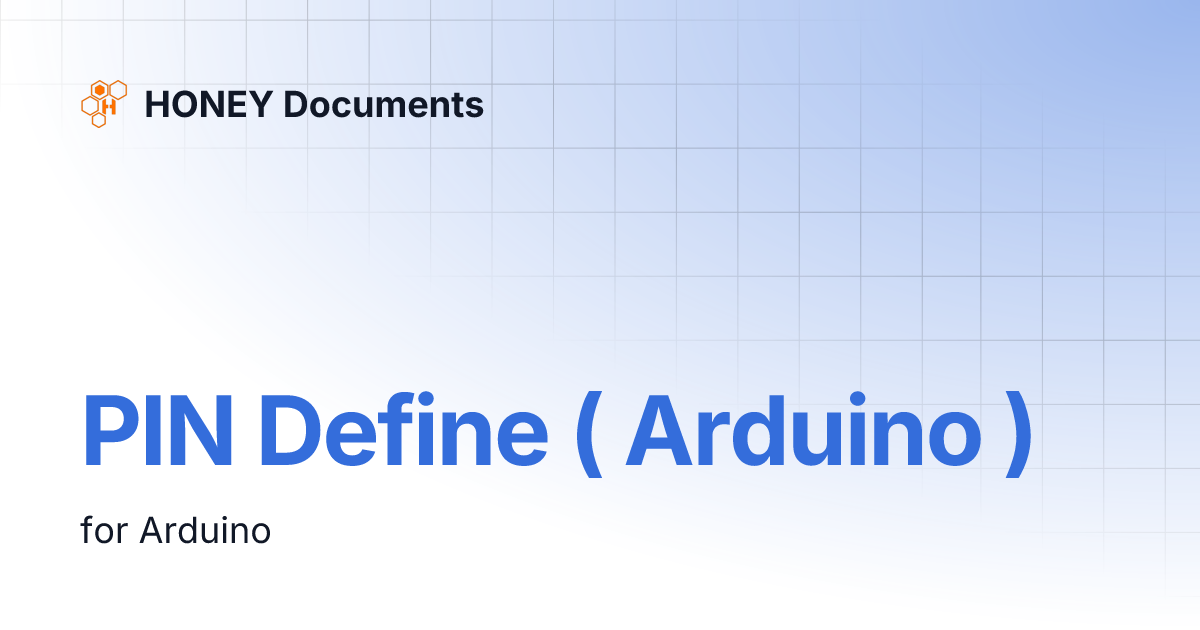 PIN Define ( Arduino ) | HONEY Documents